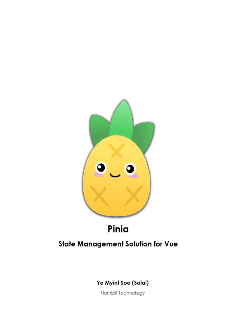 Pinia - State Management Solution For Vue by Ye Myint Soe - Salai | PDF