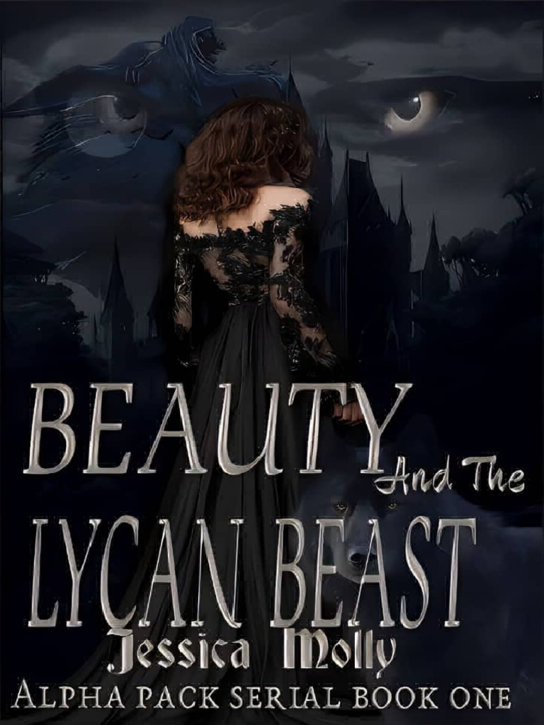 OceanofPDF - Com Beauty and The Lycan Beast - Jessica Molly | PDF