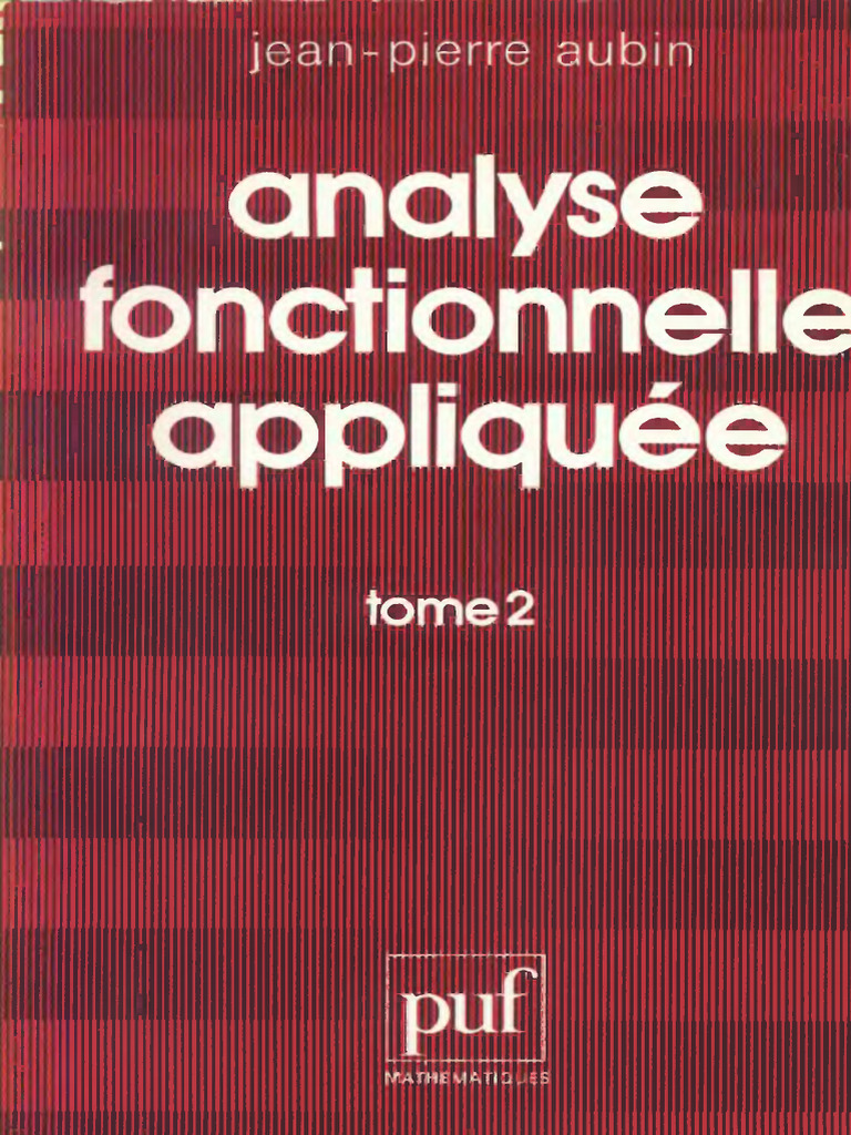 (Mathématiques) Jean-Pierre Aubin - Analyse Fonctionnelle Appliquée. 2 ...