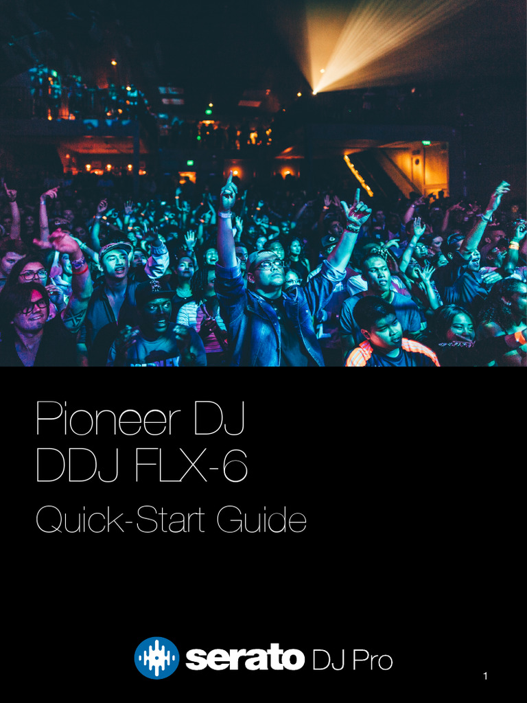 Pioneer DJ DDJ FLX-6 Serato DJ Pro Quick-Start Guide | PDF | Disc ...