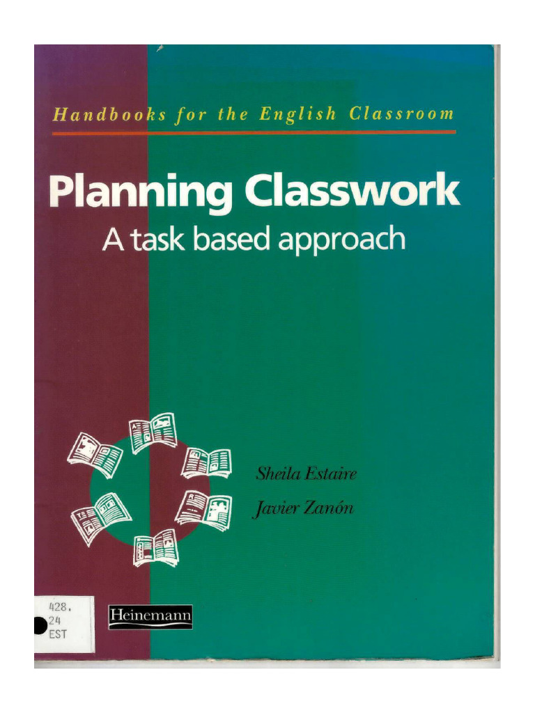 1994 - Planning Classwork - A Task Based Approach - Sheila Estaire ...