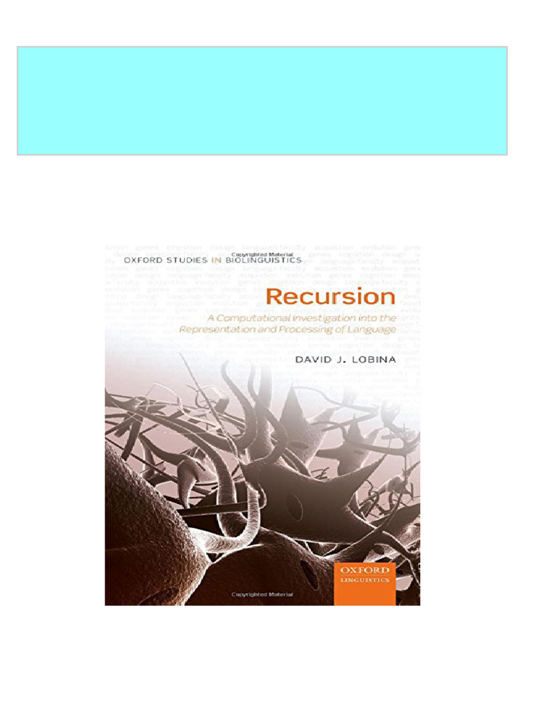 Recursion A Computational Investigation Into The Representation And Processing Of Language 1st
