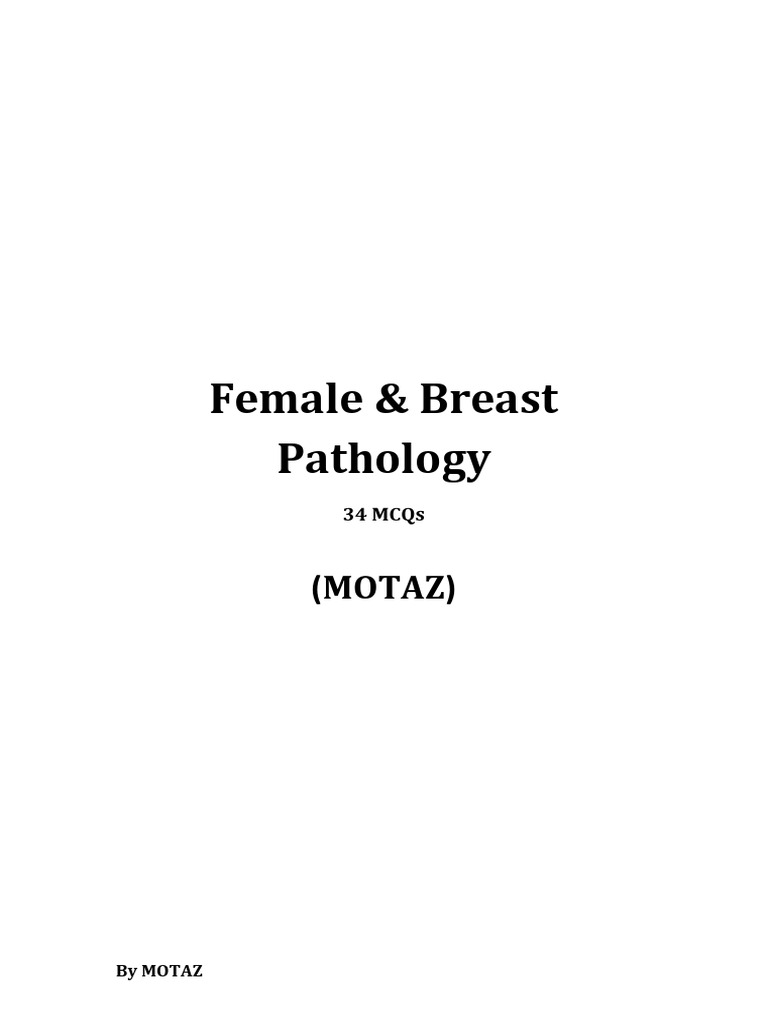 Female Breast Pathology: 34 MCQs | PDF | Ovarian Cancer | Cervical Cancer