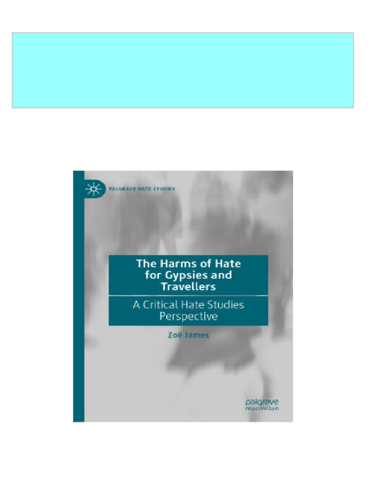The Harms of Hate For Gypsies and Travellers A Critical Hate Studies ... The Harms of Hate For Gypsies and Travellers A Critical Hate Studies ...