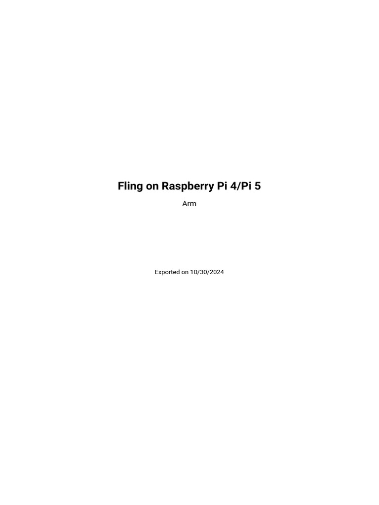 Fling On Raspberry Pi 4 - Pi 5-20241030 | PDF | Raspberry Pi | Booting