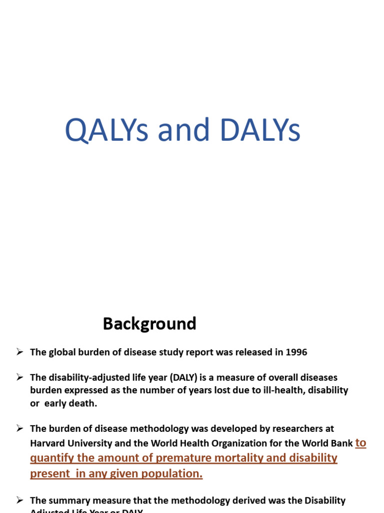QALYs and DALYs PPT Uhiuh | PDF | Health Economics | Health Care