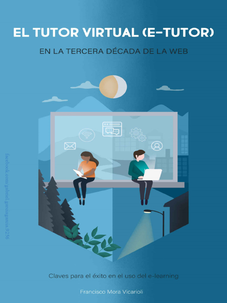 El Tutor Virtual (E-Tutor) en La Tercera Dècada de La Web - Francisco Mora Vicarioli | PDF ...