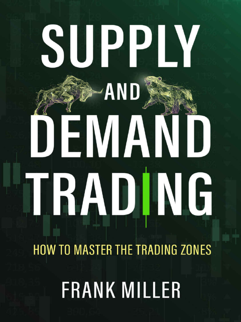 Supply and Demand Trading How To Master The Trading Zones by Frank ...