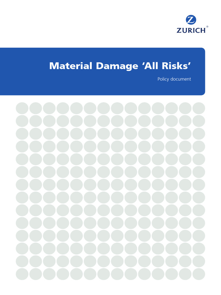 Material Damage All Risks' Policy - (Zurich) Impt | PDF | Insurance | Fraud