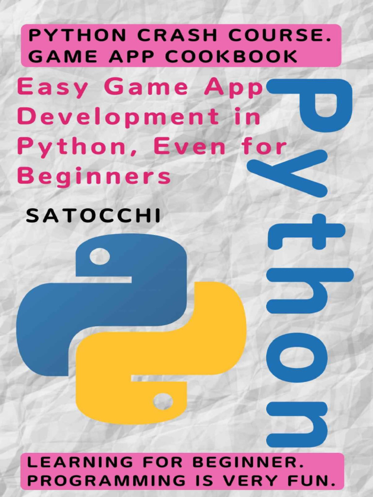 Easy Game App Development in Python, Even For Beginners (K, Satocchi ...