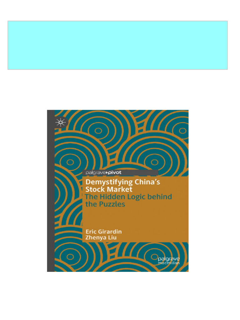 Full Demystifying China S Stock Market The Hidden Logic Behind The Puzzles Eric Girardin PDF All ...