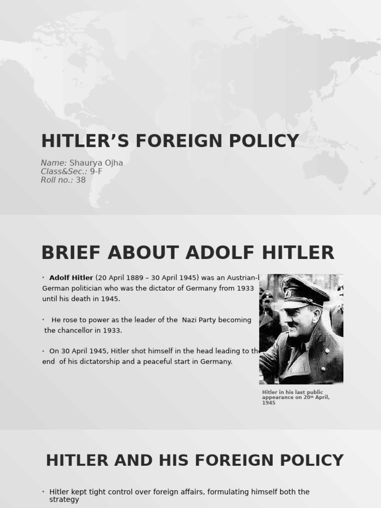 Hitler's Foreign Policy Shaurya Ojha 9-f | PDF | Adolf Hitler | Treaty ...