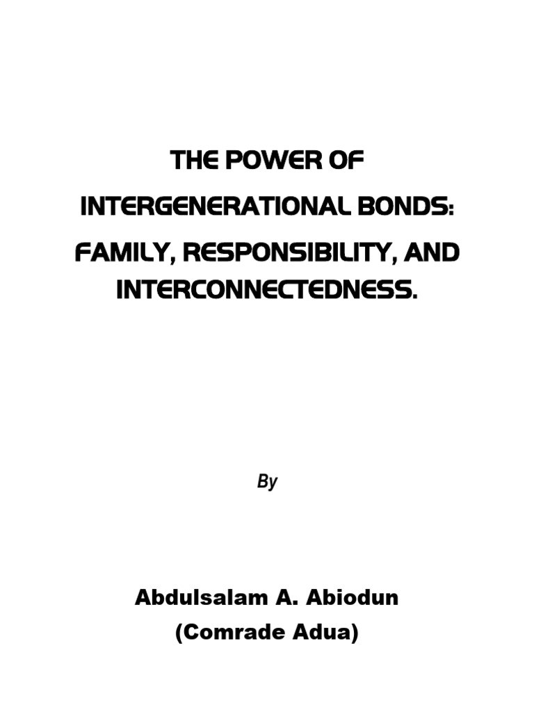 The Power of Intergenerational Bonds - Family, Responsibility, and ...
