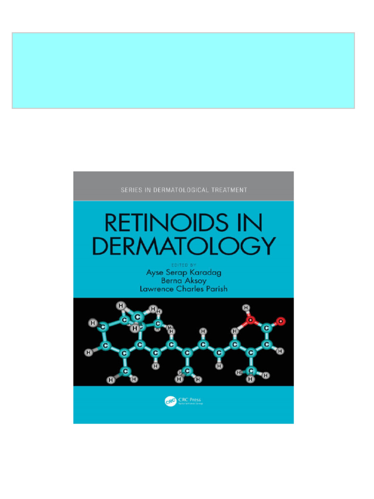 Buy Ebook Retinoids in Dermatology Ayse Serap Karadag (Editor) Cheap ... Buy Ebook Retinoids in Dermatology Ayse Serap Karadag (Editor) Cheap ...