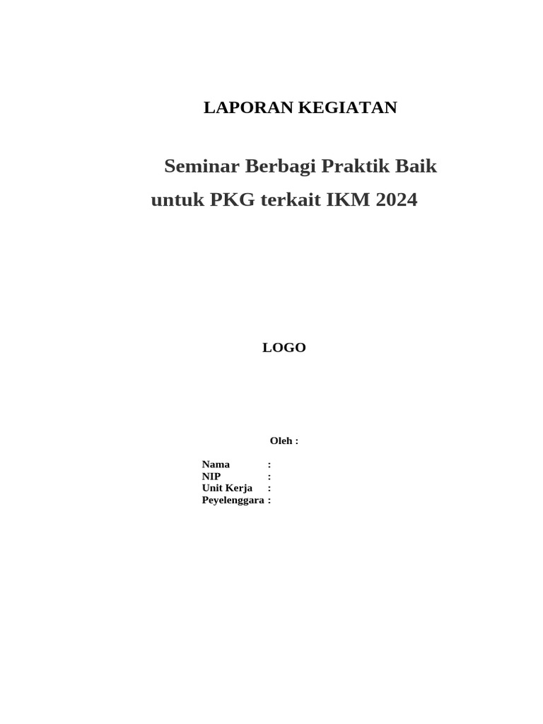 Contoh Laporan Kegiatan Administrasi Seminar Berbagi Praktik Baik Untuk PKG Terkait IKM | PDF