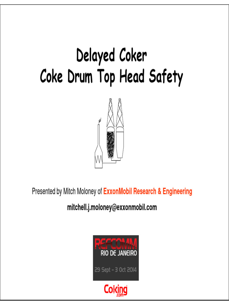 Delayed Coker Coke Drum Top Head Safety Moloney ExxonMobil DCU Rio de ...