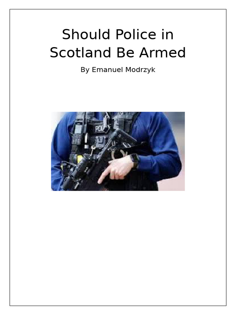 Should Police in Scotland Be Armed | PDF | Police | Police Officer
