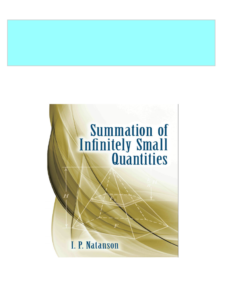 Complete Summation of Infinitely Small Quantities 1st Edition I. P ... Complete Summation of Infinitely Small Quantities 1st Edition I. P ...
