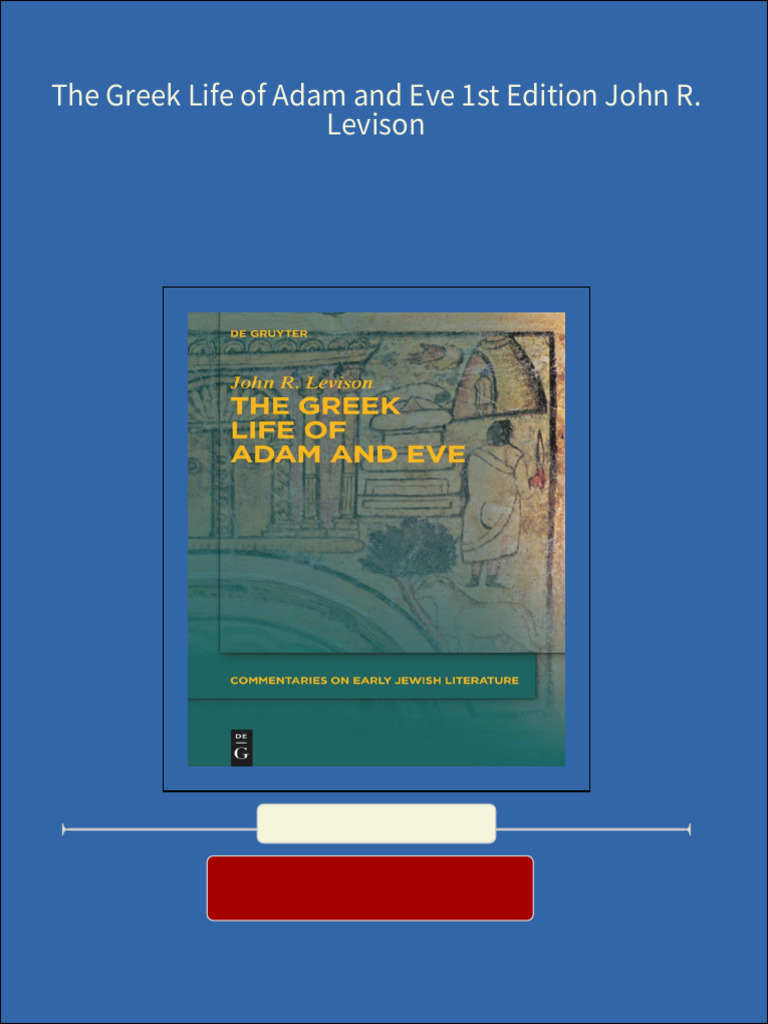 Instant Download The Greek Life of Adam and Eve 1st Edition John R ... Instant Download The Greek Life of Adam and Eve 1st Edition John R ...