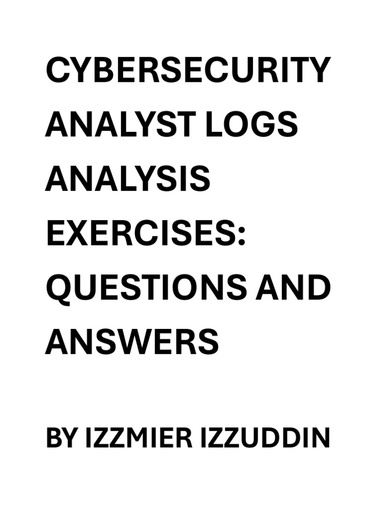 Cybersecurity Analyst Logs Analysis Exercises Pdf Ransomware Malware