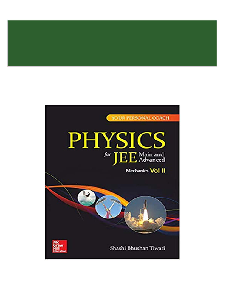 Instant Download Physics For JEE Main and Advanced Mechanics 2 1st ... Instant Download Physics For JEE Main and Advanced Mechanics 2 1st ...