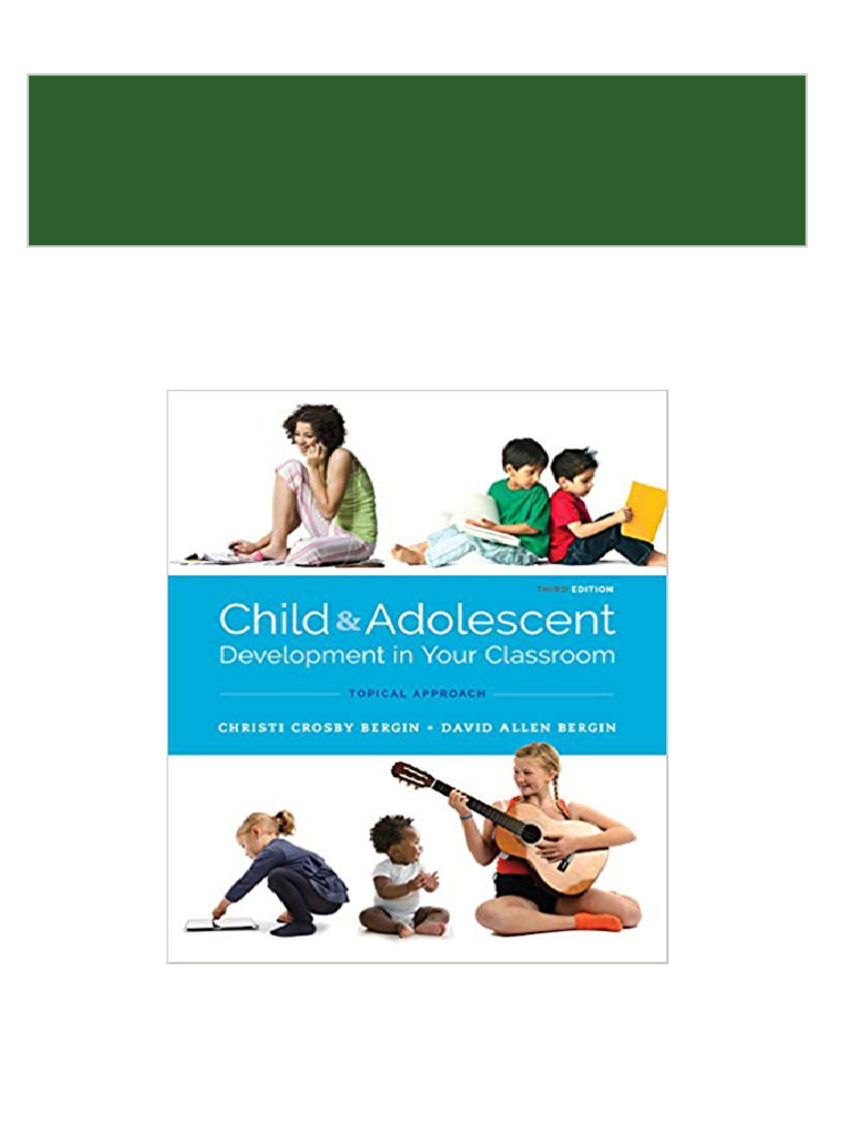 Full Download (Ebook PDF) Child and Adolescent Development in Your ... Full Download (Ebook PDF) Child and Adolescent Development in Your ...