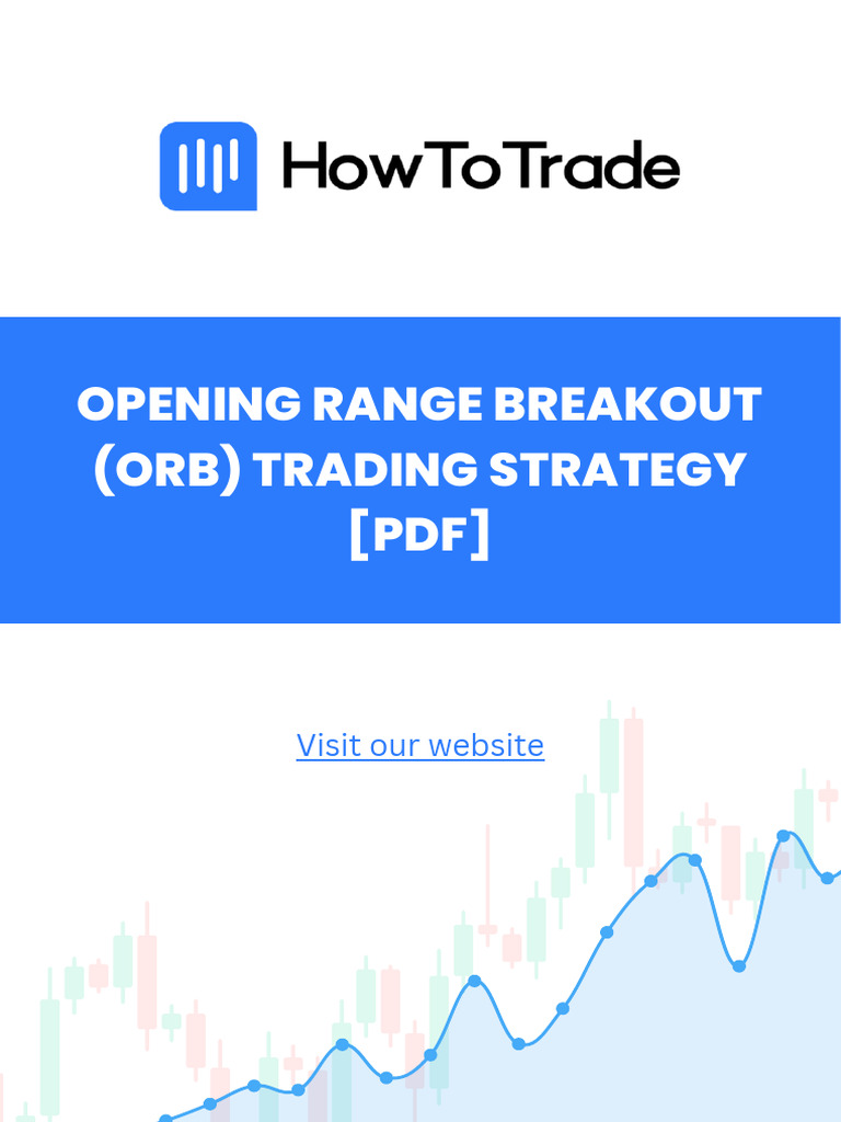 Opening Range Breakout ORB Trading Strategy | PDF | Technical Analysis | Foreign Exchange Market