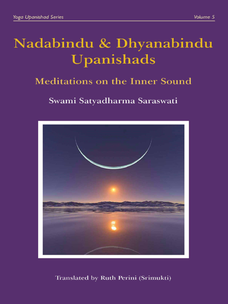 Nadabindu and Dhyanabindu Upanishads Meditations On The Inner Sound (Yoga Upanishad Series Book ...