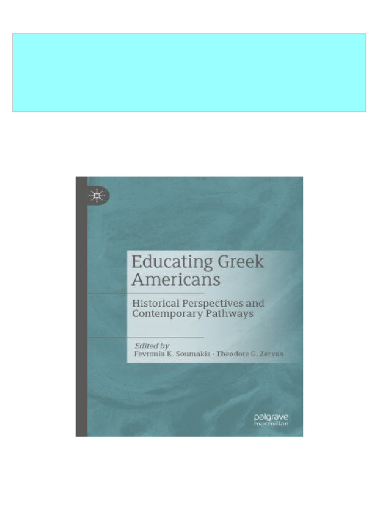 Educating Greek Americans Historical Perspectives and Contemporary ...