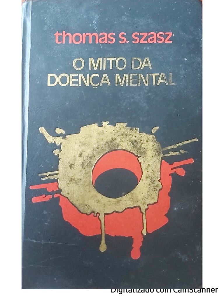 O Mito Da Doenã A Mental. Thomas Szasz | PDF