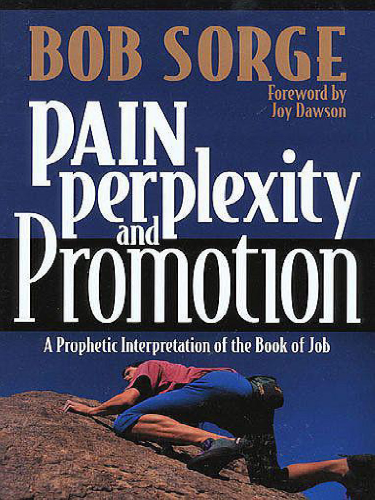 Pain, Perplexity & Promotion - A Propheti - Bob Sorge | PDF | Book Of ...