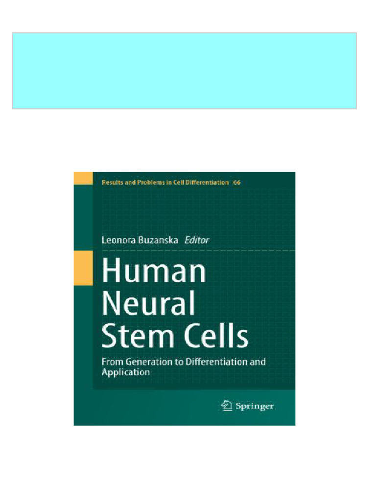 Instant Download Human Neural Stem Cells From Generation To Differentiation and Application ...