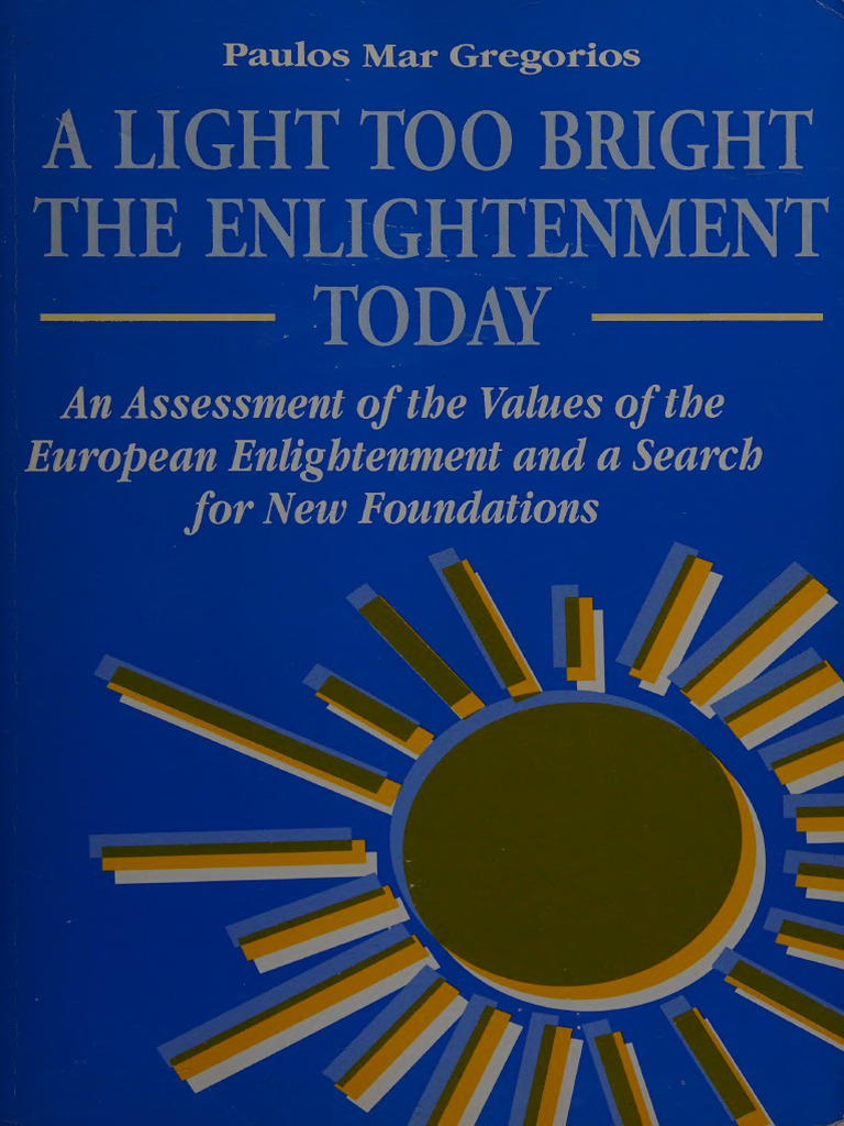 A Light Too Bright The Enlightenment Today An Assessment Paulos | PDF ...