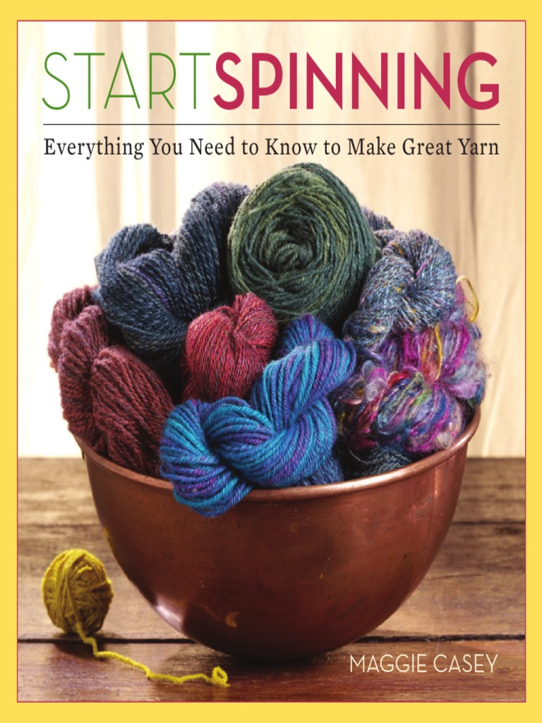 Start Spinning | PDF | Spinning (Textiles) | Spindle (Textiles)