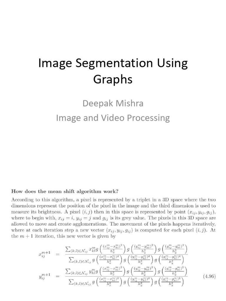 Image Segmentation Using Graphs: Deepak Mishra Image and Video Processing | PDF
