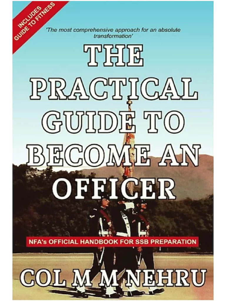 The Practical Guide To Become A Officer | PDF