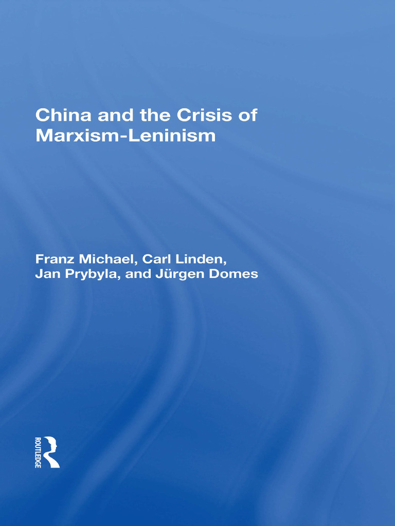 Michael Et Al (2019) China and The Crisis of Marxism-Leninism | PDF ...