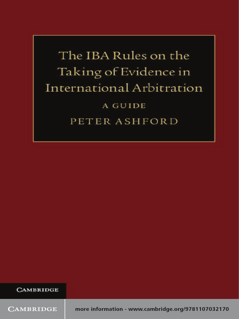 The IBA Rules On The Taking of Evidence in International Arbitration ...