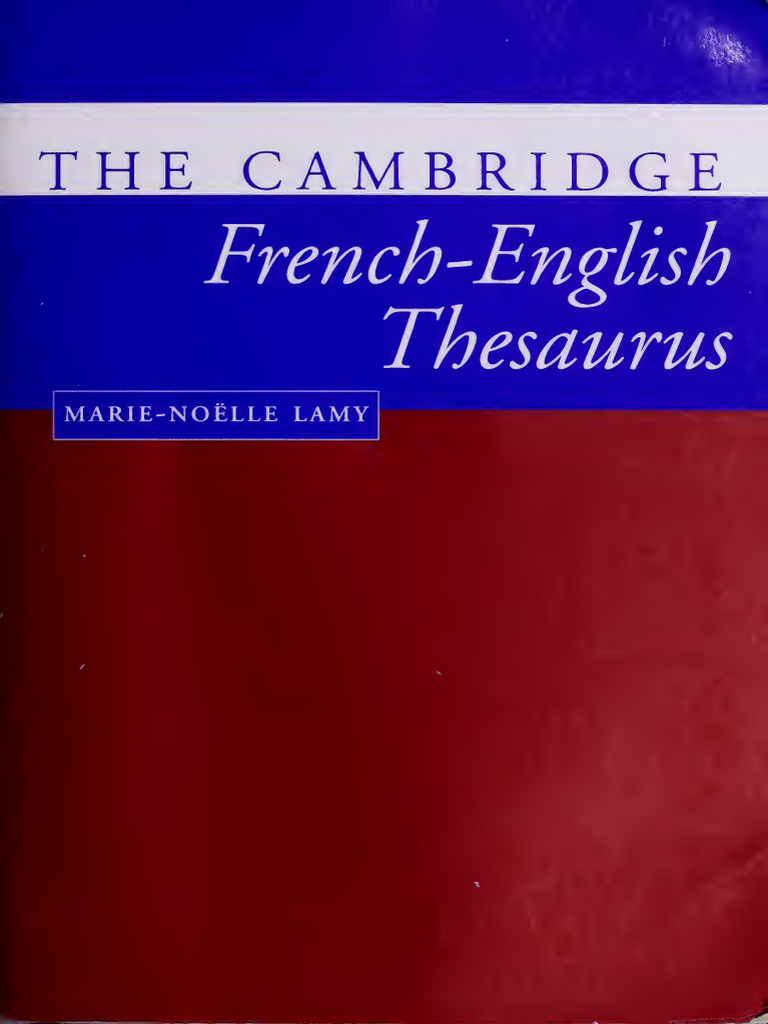 The Cambridge French-English Thesaurus | PDF | Thought