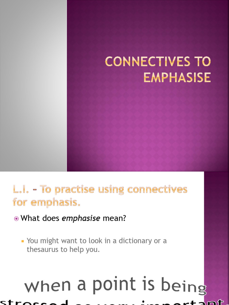 Connectives To Emphasise PowerPoint | PDF