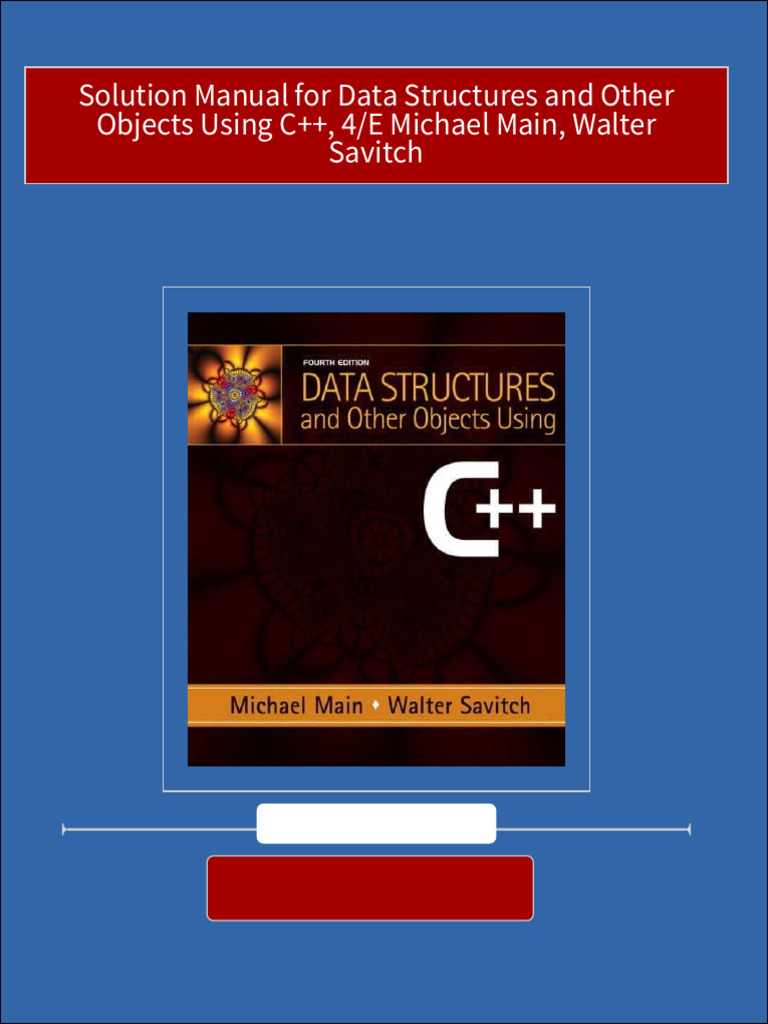 Solution Manual For Data Structures And Other Objects Using C 4e 