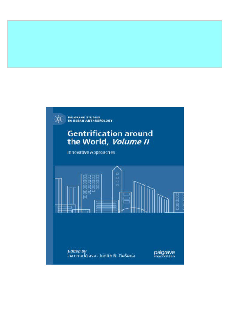Instant Download Gentrification Around The World, Volume II: Innovative ... Instant Download Gentrification Around The World, Volume II: Innovative ...
