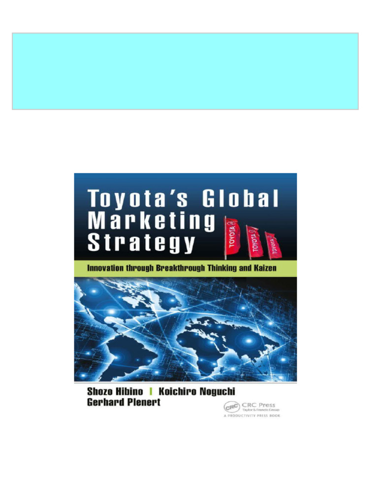 Toyota's Global Marketing Strategy Innovation Through Breakthrough ... Toyota's Global Marketing Strategy Innovation Through Breakthrough ...