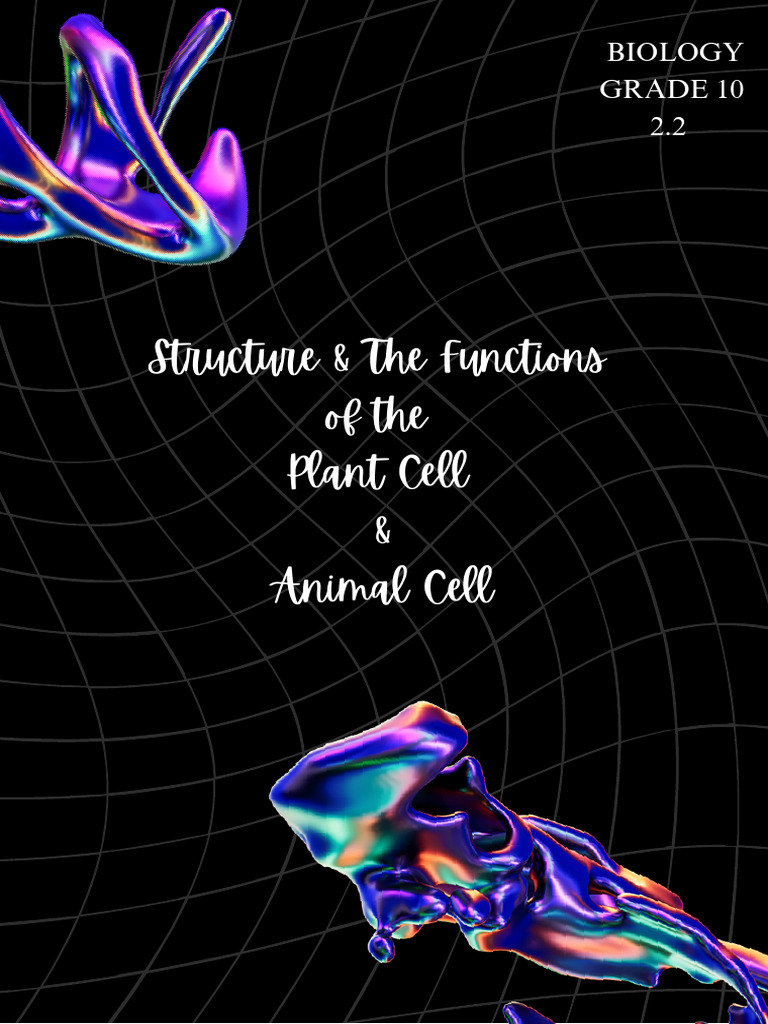 Structure and Functions of The Plant and Animal Cell | PDF | Cell ...