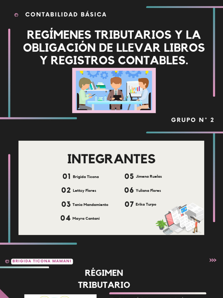 GRUPO N°2 SEMANA 2 ''Regímes Tributarios y La Obligación de Llevar ...