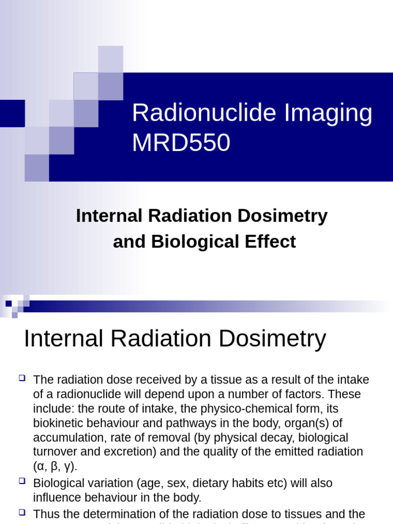 TOPIC 7 (S) Internal Radiation Dosimetry | PDF | Absorbed Dose | Dosimetry