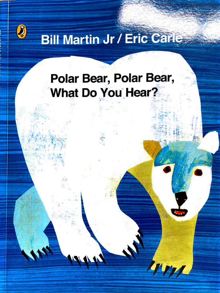Polar Bear What Do You Hear | PDF