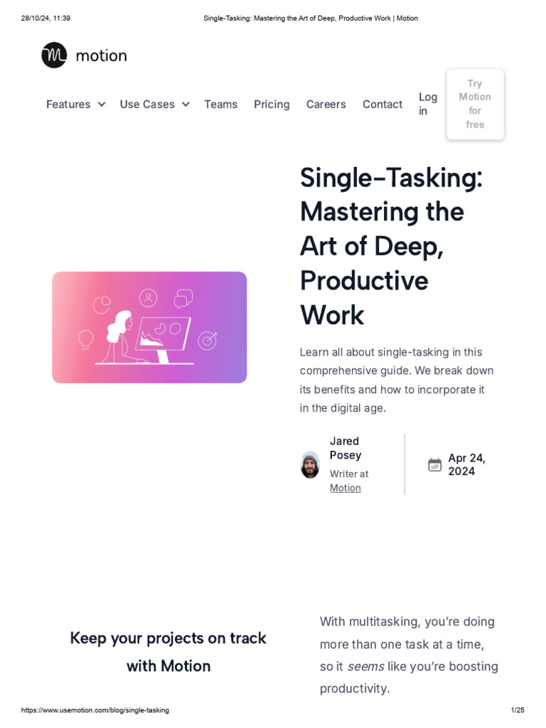 Single-Tasking - Mastering The Art of Deep, Productive Work - Motion | PDF | Attention ...