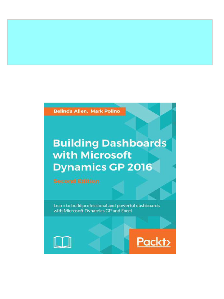 PDF Building Dashboards With Microsoft Dynamics GP 2016 Allen Download ... PDF Building Dashboards With Microsoft Dynamics GP 2016 Allen Download ...