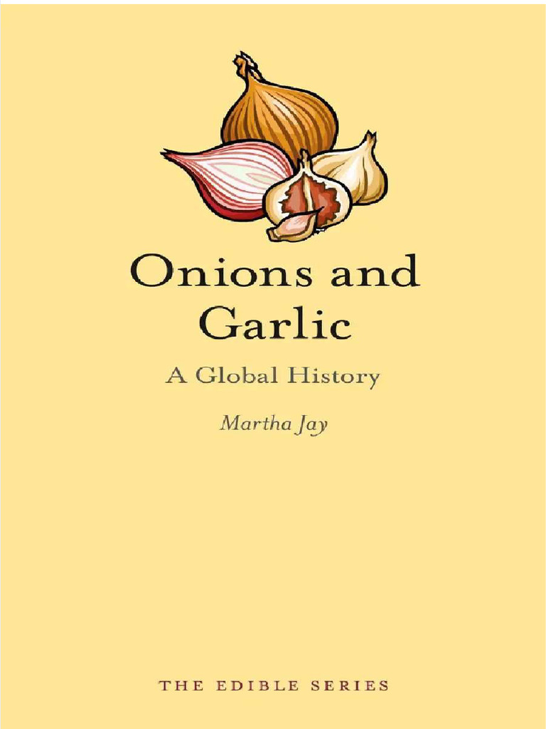 Onions and Garlic: A Global History (Martha Jay) | PDF | Onion | Garlic